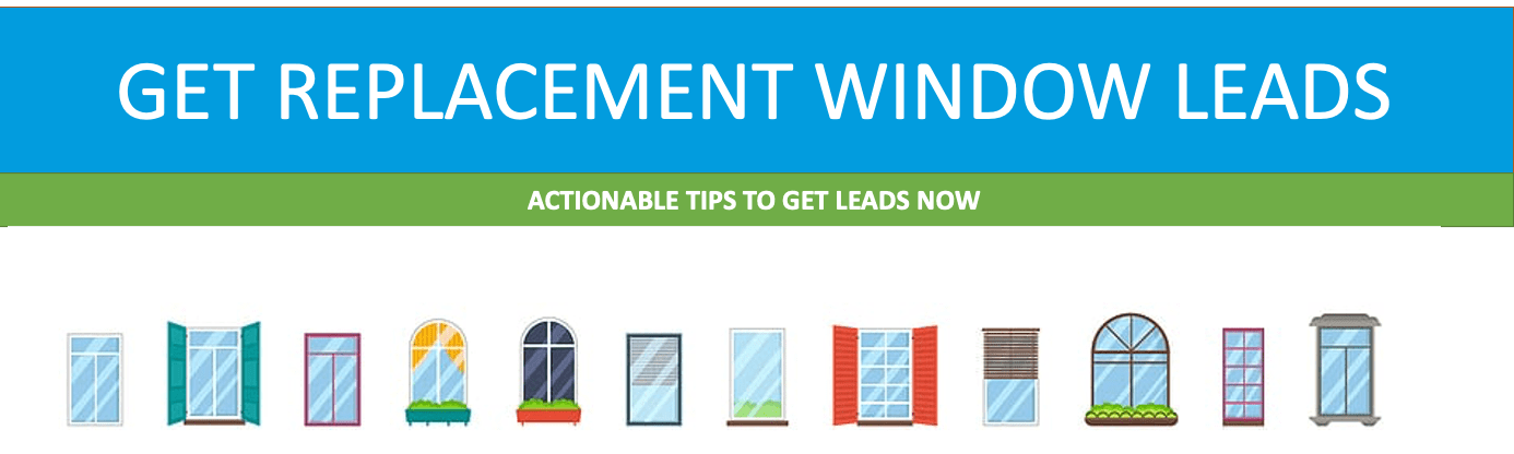 How to Get Replacement Window Leads